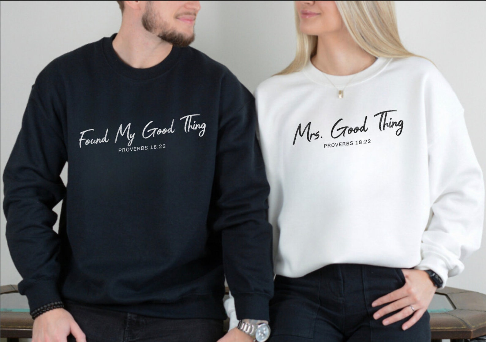 Mrs. Sweatshirt He Who Finds A Wife Finds A Good Thing Sweatshirt ...