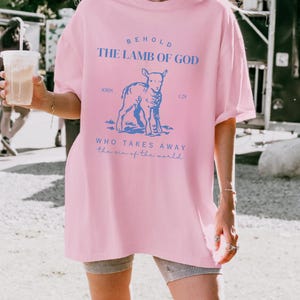 Behold the Lamb of God Christian Shirts Jesus and Lamb God is Good ...
