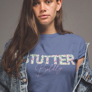 Stutter Tshirt, Stutter Boldly Tee, Stuttering Gift, Gift for Person ...