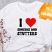 Stuttering T-shirt, I Love Someone Who Stutters, Unisex T-shirt, Gift ...