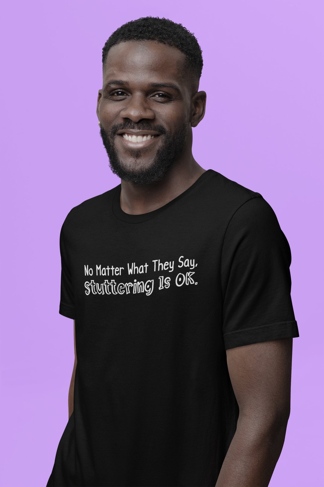 Stuttering Tshirt Gift for Person Who Stutters, No Matter What They Say ...