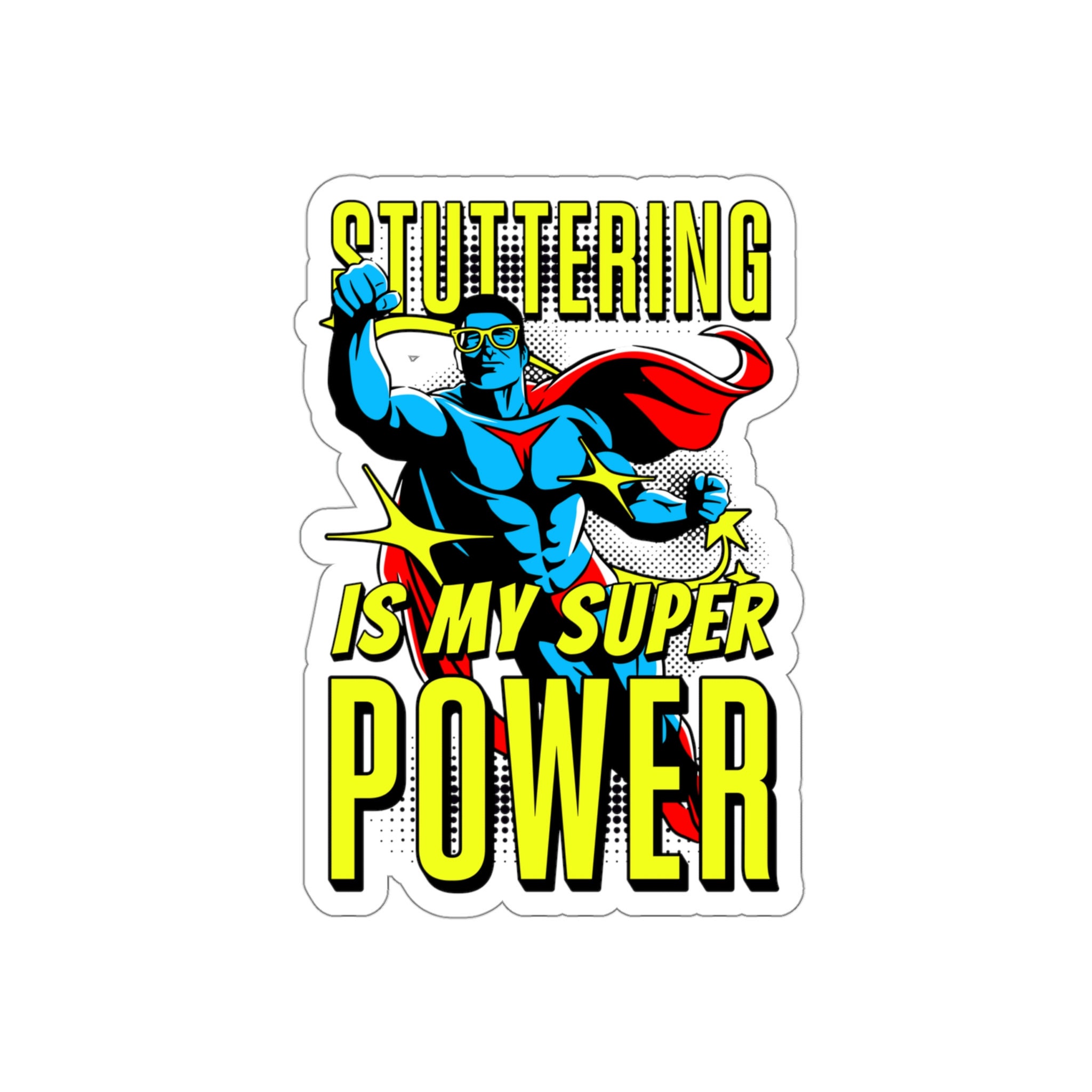 Stutter Sticker Gift, Stuttering is My Superpower, Gift Person Who ...