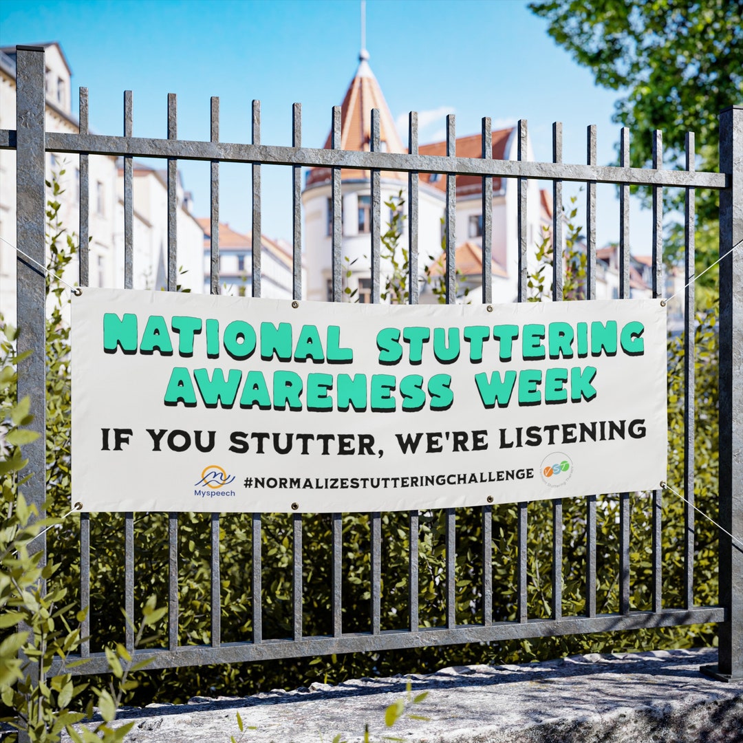 National Stuttering Awareness Week Banner, If You Stutter We're ...