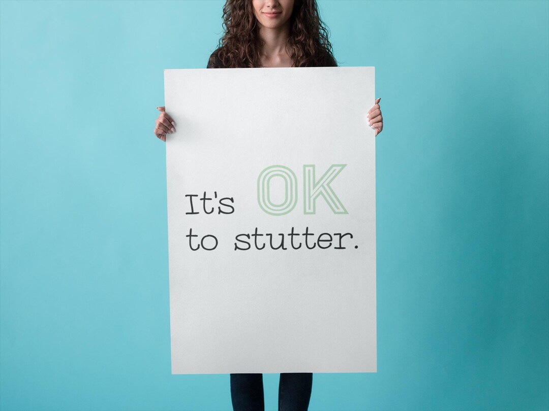 It's OK to Stutter Poster, Rolled Unframed Hanging Art, Stuttering ...