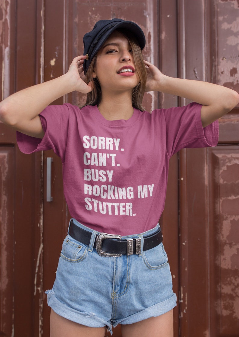 Funny Stutter Tshirt, Sorry Can't Busy Rocking My Stutter Shirt, Funny ...