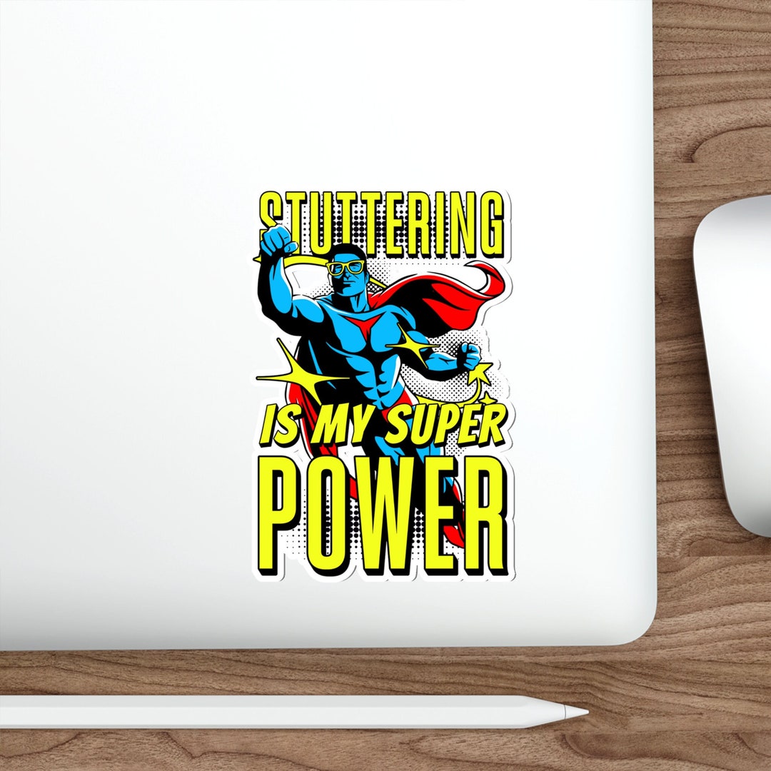 Stutter Sticker Gift, Stuttering is My Superpower, Gift Person Who ...