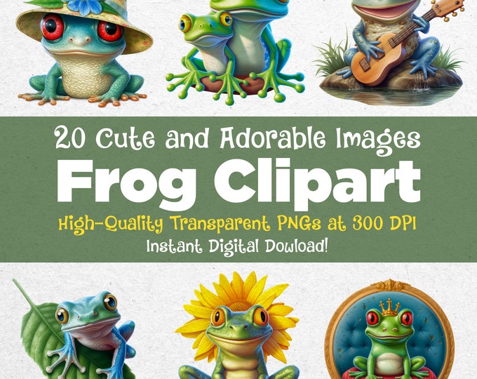 20 Cute Frog Clipart PNG Files - Adorable Froggy Friends for Digital ...