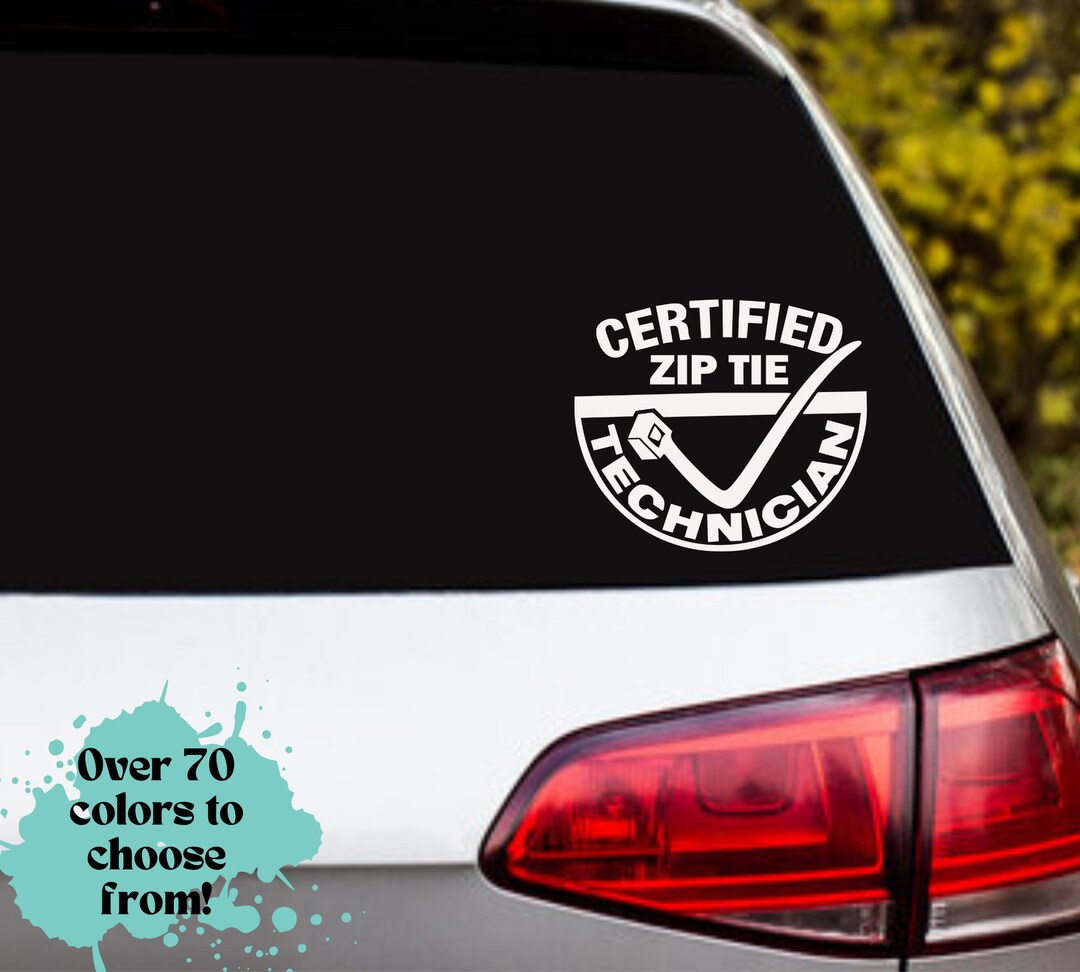 Certified Zip Tie Tech Car Decal, Racecar, Tuner, Vinyl Decal, Laptop ...