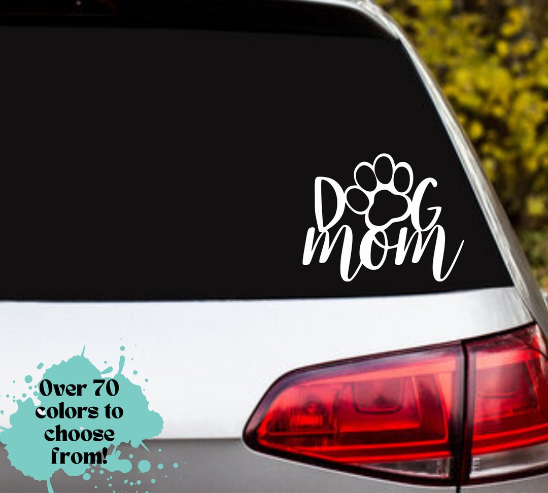 Dog Mom Decal, Dog Decals, Car Decal, Vinyl Decal, Laptop, Hydroflask ...