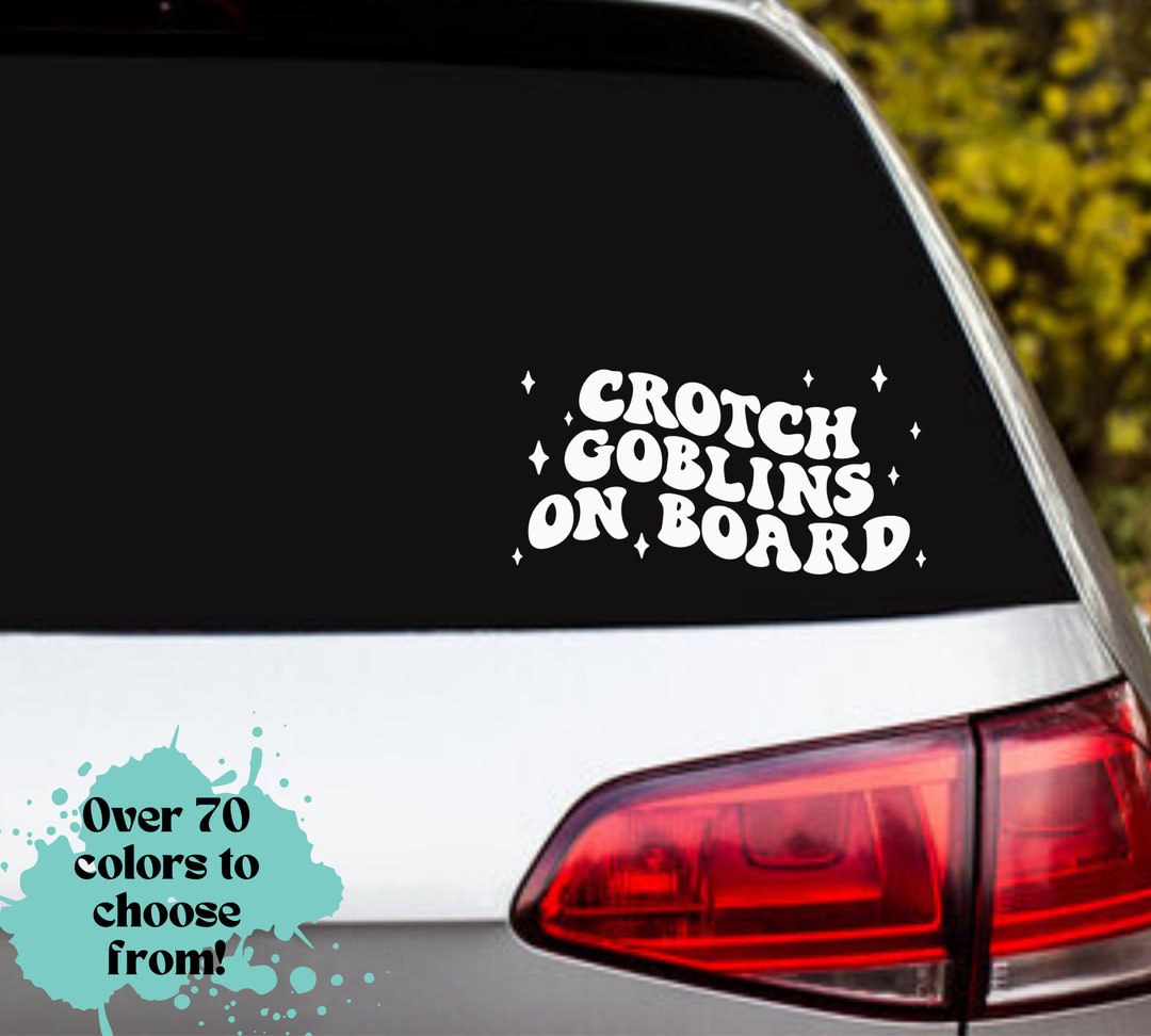 Crotch Goblins on Board Car Decal: Trendy Bumper Sticker - Etsy