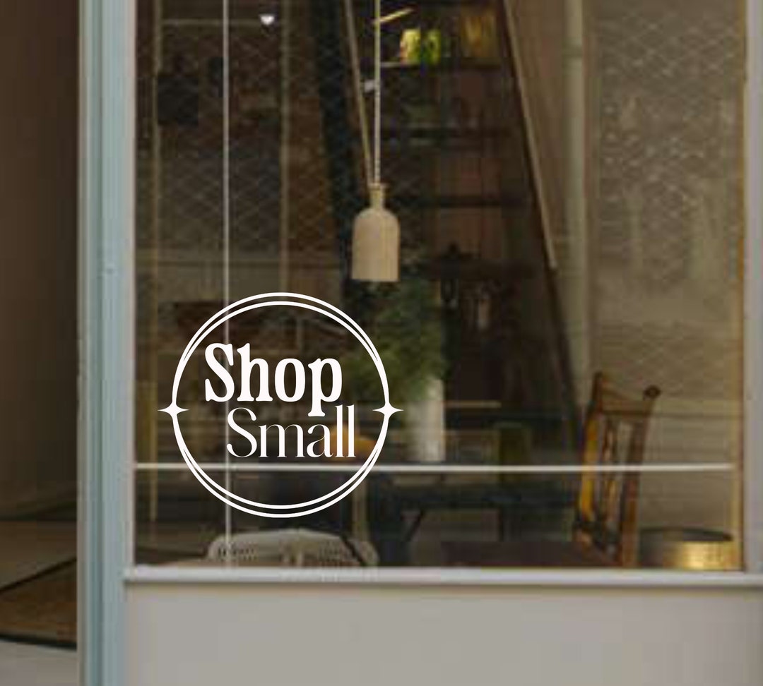 Shop Small Decal, Store Front Decals, Business Logos, Business Signage ...