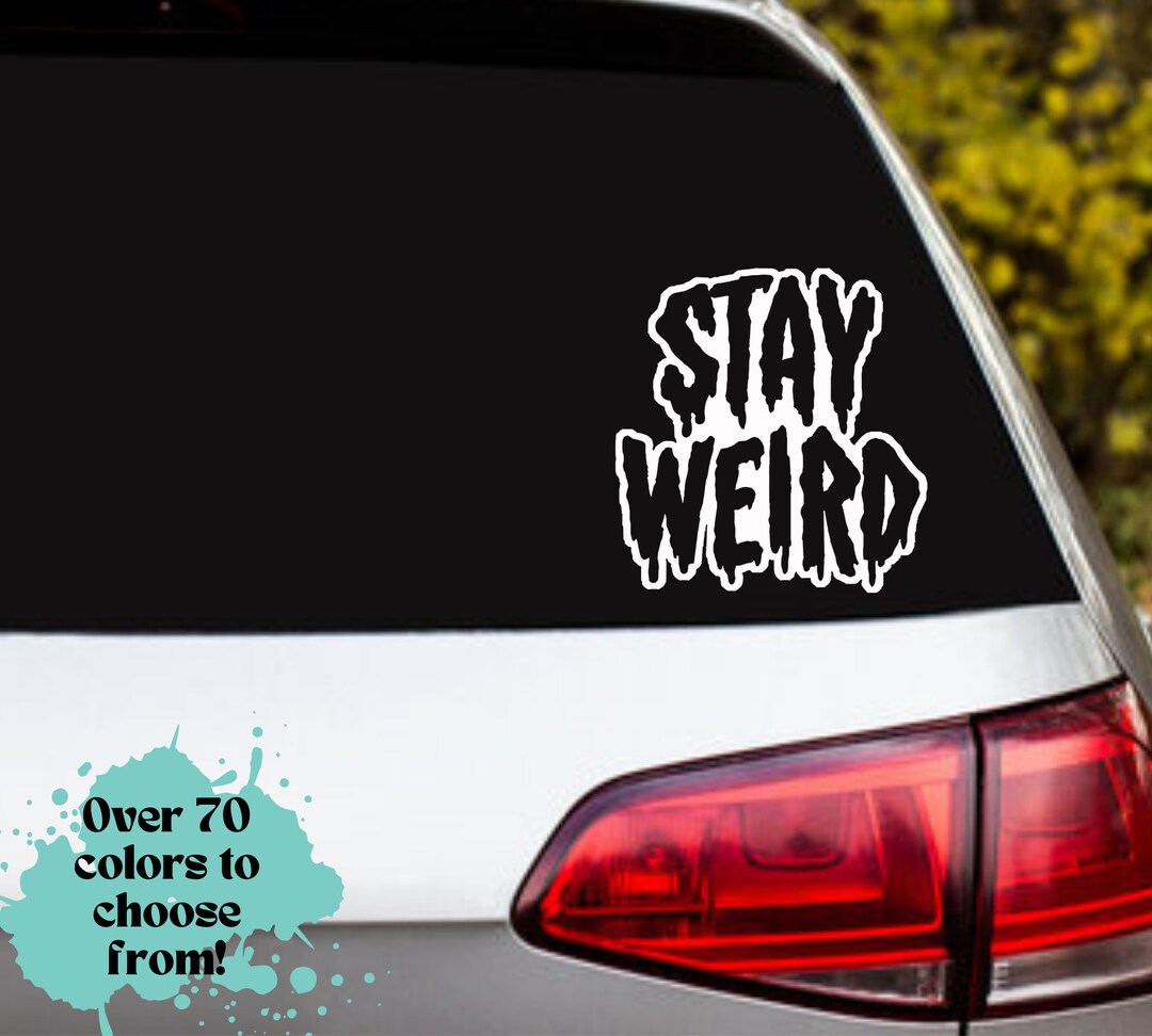 Stay Weird Car Decal, Car Accessories, Trendy, Rear Mirror View Sticker ...
