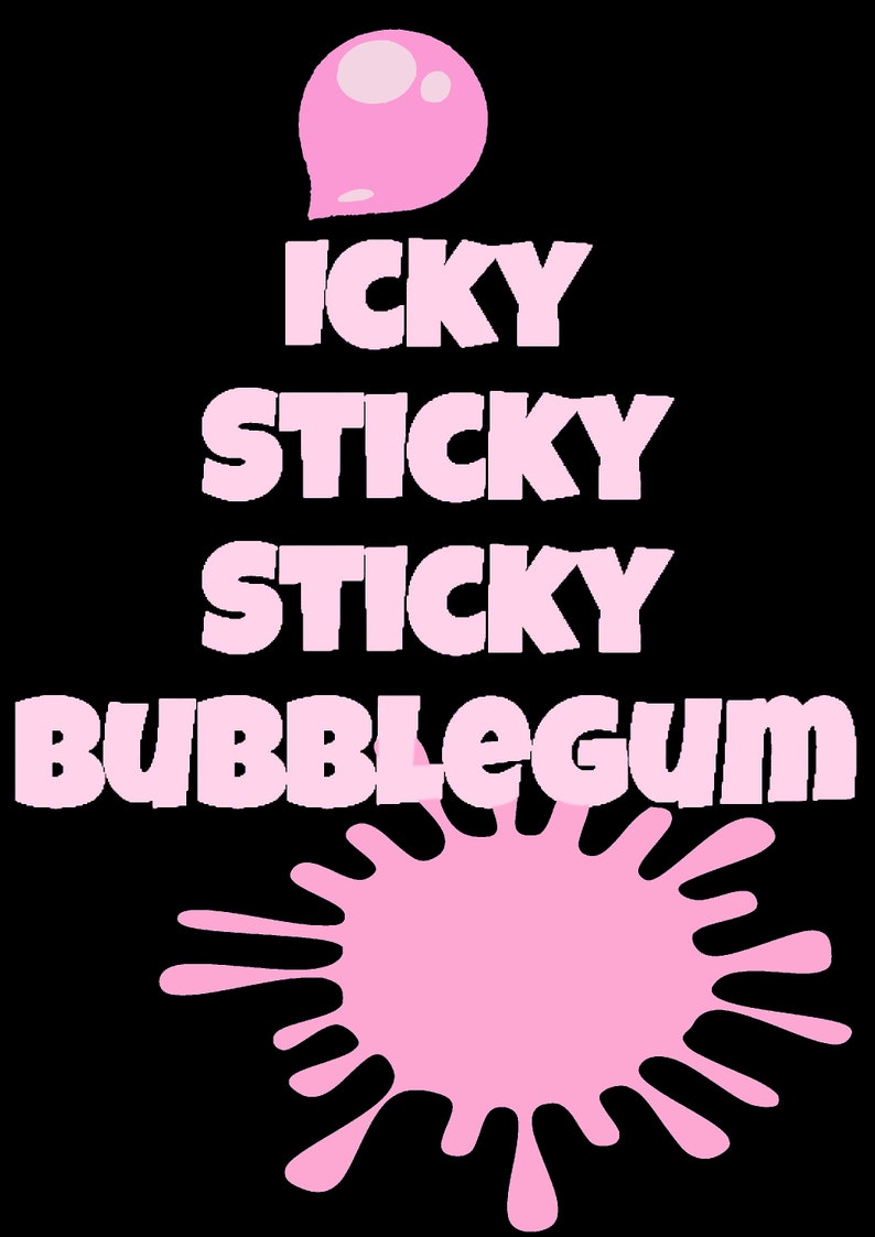 Icky Sticky Bubblegum Vector Image Instant Download SVG, PNG, EPS, Dxf ...