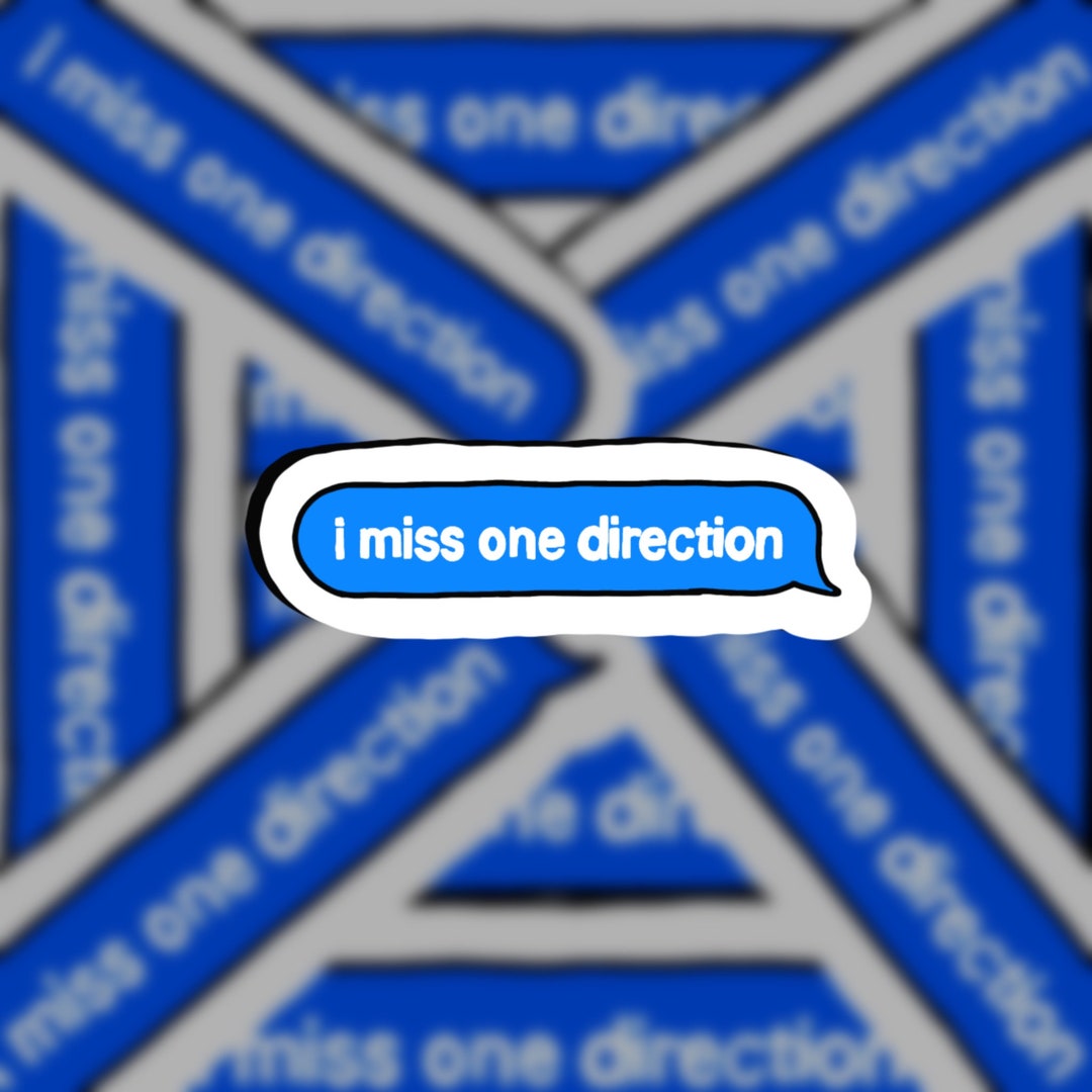 The I Miss One Direction Text Message Sticker - Etsy