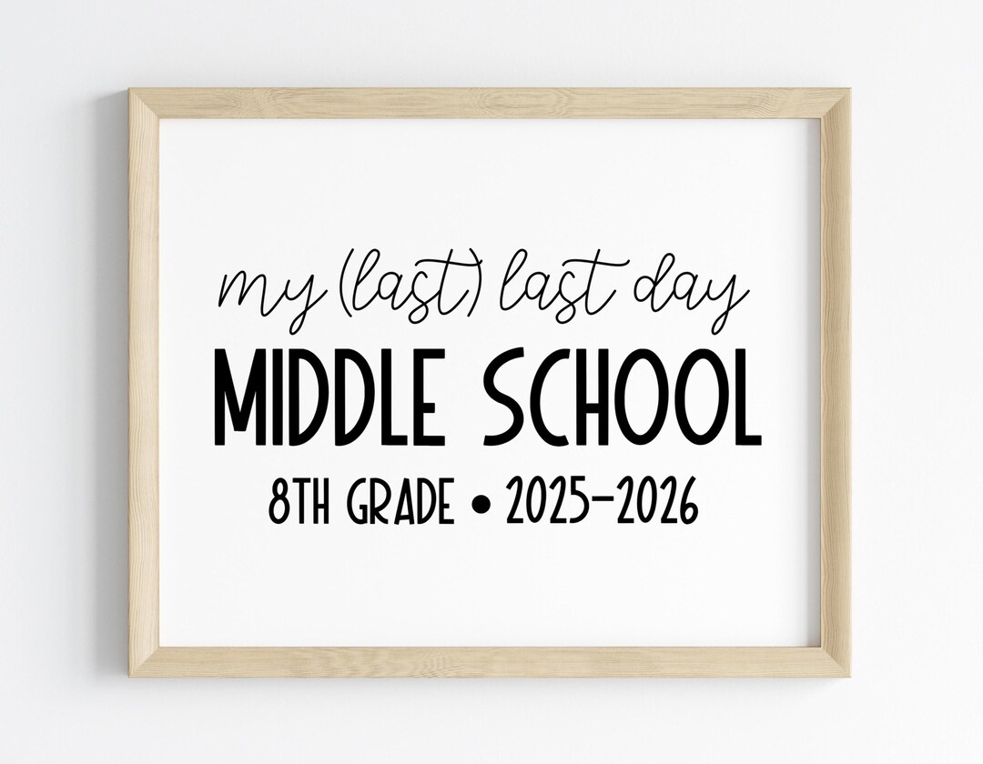 8th Grade Last Day of Middle School 2025-2026 | Last Day of 8th Grade ...