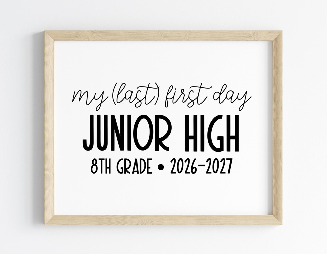 Junior High 8th Grade (last) First Day of 2026-2027 | First Day of 8th ...