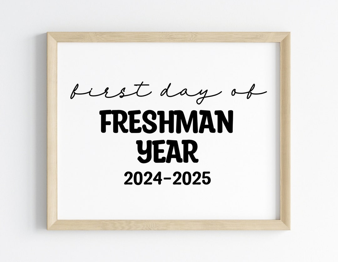 First Day of Freshman Year 2024-2025 First Day of 9th Grade Sign ...