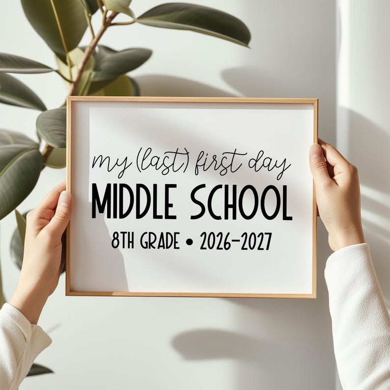 8th Grade (last) First Day of Middle School 2026-2027 | First Day of ...