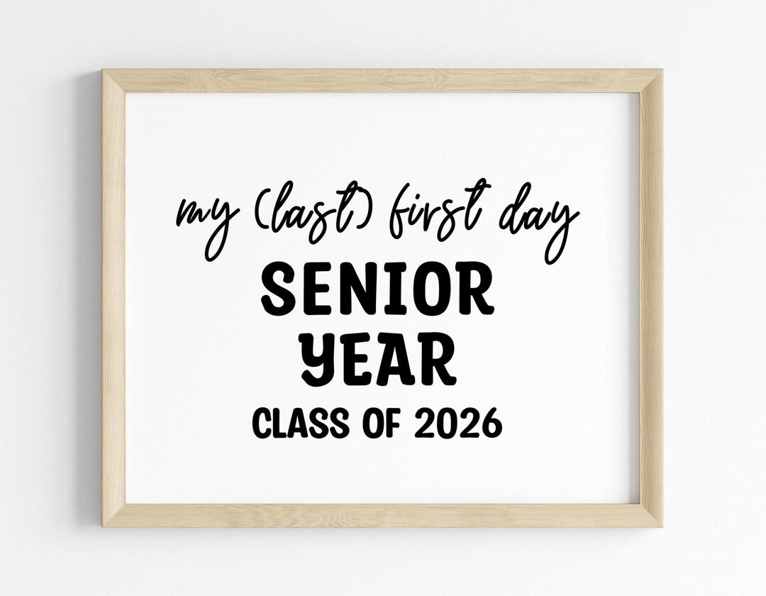 First Day Senior Year Class of 2026 | Last First Day of 12th Grade Sign ...