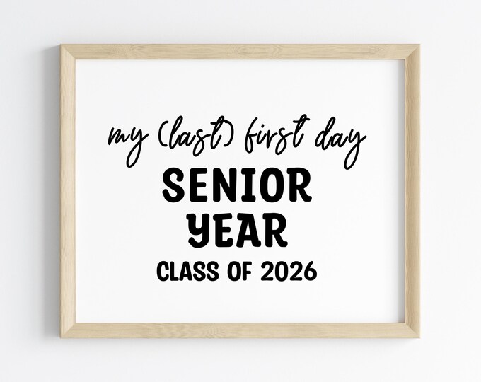 First Day of Senior Year Printable Sign First Day of School Sign 12th ...