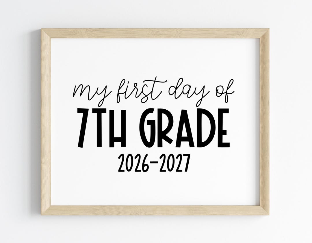 7th Grade First Day 2026-2027 | First Day of 7th Grade Sign | Seventh ...