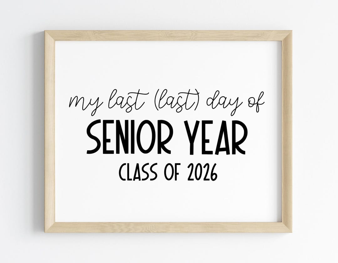 Senior Year Last Day of School Sign 2025-2026 | 12th Grade Printable ...
