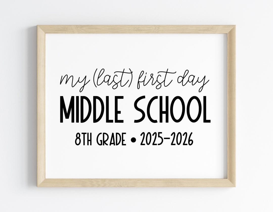 8th Grade (last) First Day of Middle School 2025-2026 | First Day of ...