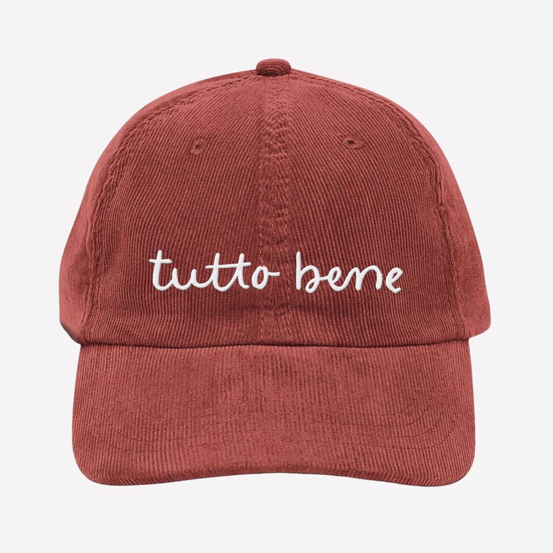 Embroidered Tutto Bene Vintage Corduroy Cap | Italian Saying Dad Cap ...