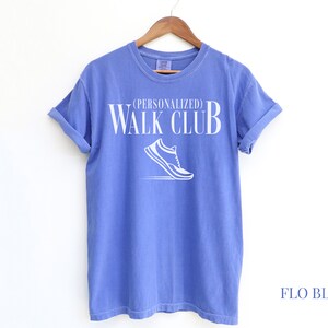 Personalized Walk Club Comfort Colors Short Sleeve Tshirt | Custom ...
