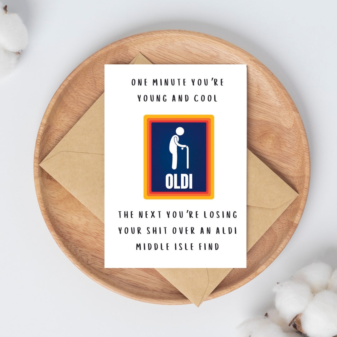 Funny Birthday Card, Aldi Birthday Card, Aldi Middle Isle Card, Odd ...