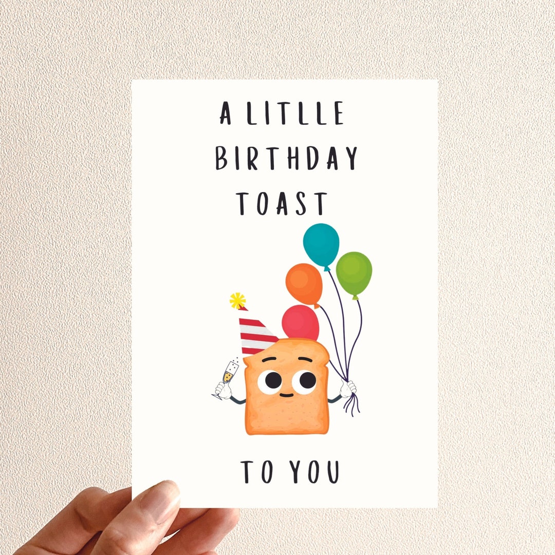 Funny Birthday Card, A Little Birthday Toast, Birthday Toast Card ...