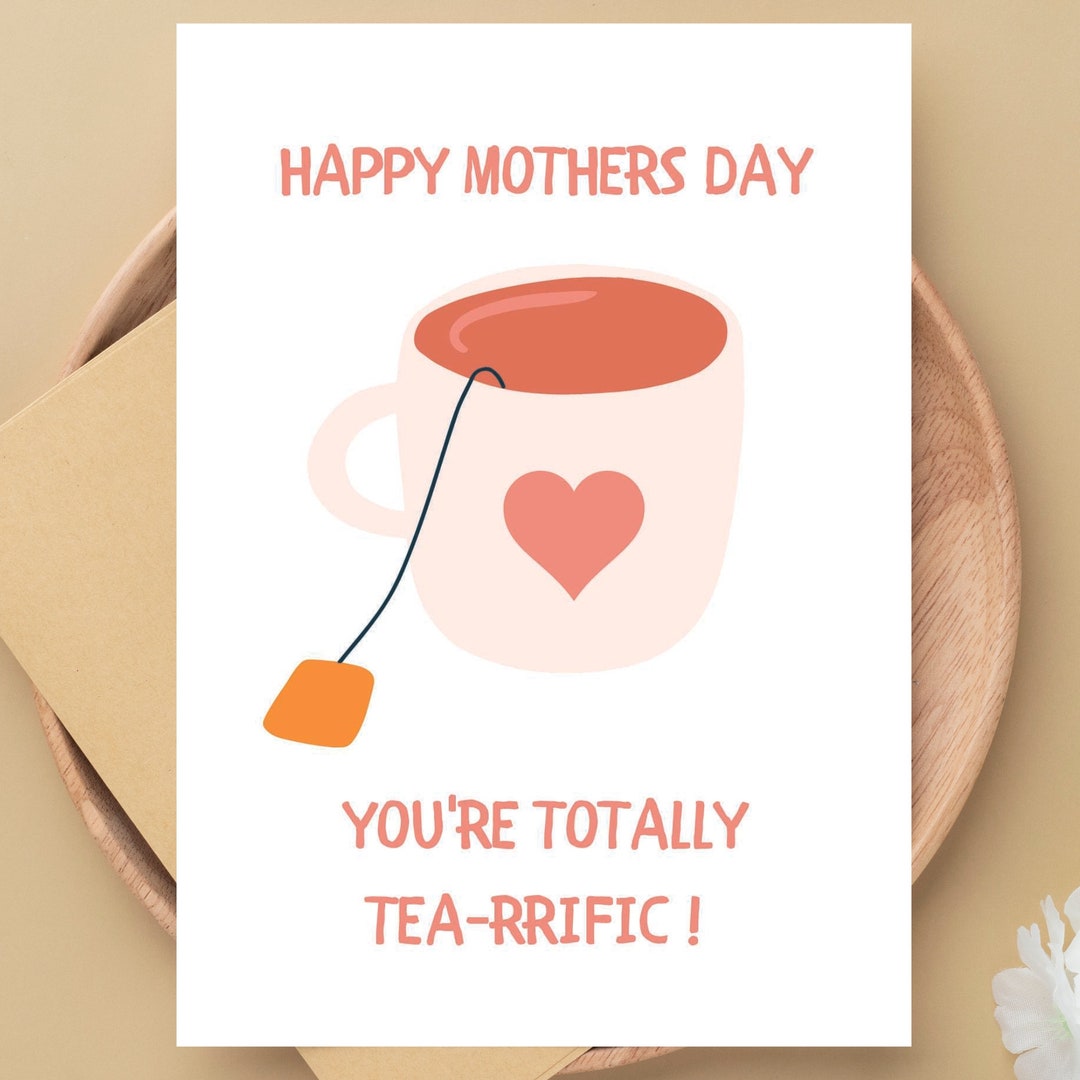 Mothers Day Cards, Tea Card, Happy Mothers Day Card, Mothers Day Card ...