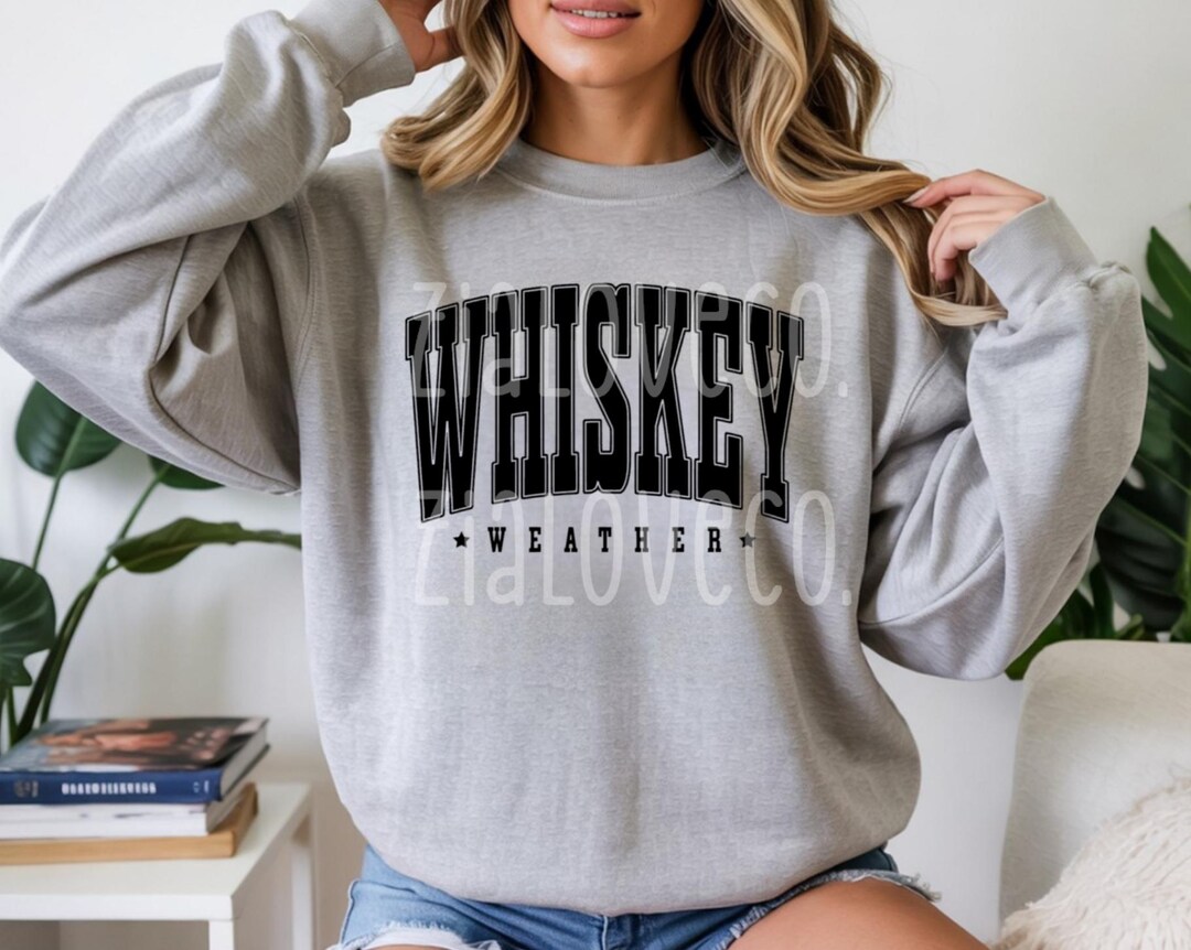 Whiskey Weather, PNG, SVG, Digital Design Download for Sublimation, DTF ...