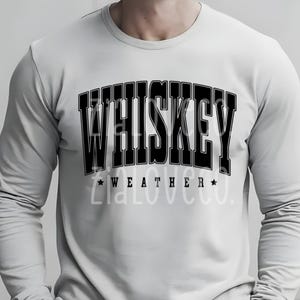 Whiskey Weather, PNG, SVG, Digital Design Download for Sublimation, DTF ...