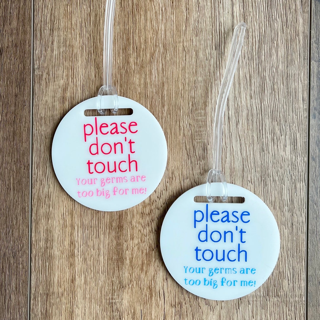 Please Don't Touch Your Germs Are Too Big for Me, Car Seat Tag ...