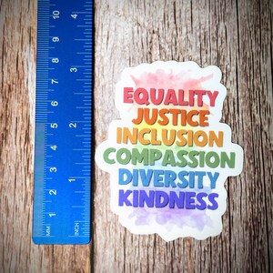 Equality Kindness Vinyl Sticker, Inclusion Compassion Sticker, Choose ...