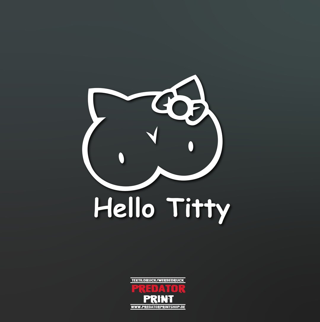 Vinyl Sticker Car Sticker Hello Titty - Etsy