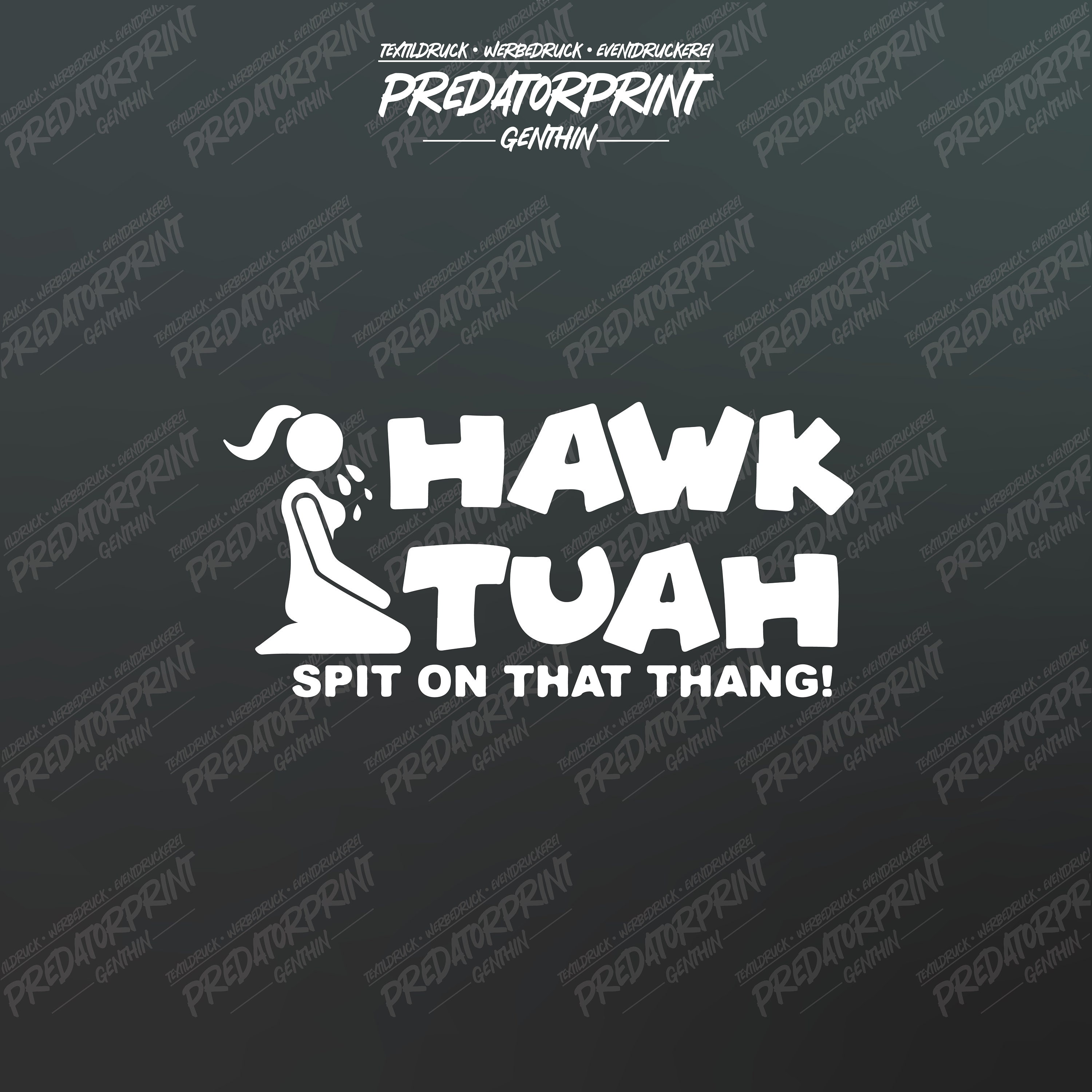 Vinyl Sticker Car Sticker Hawk Tuah Spit on That Thang - Etsy