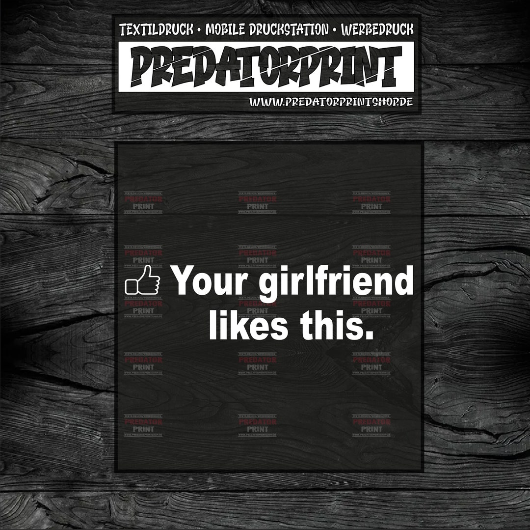 Vinyl Sticker Car Sticker Your Girlfriend Likes This - Etsy