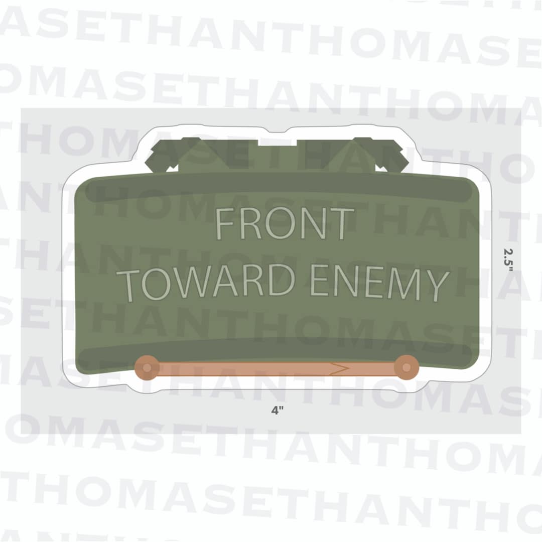 U.S. Army Claymore Mine Sticker - Front Towards Enemy Die Cut - Etsy