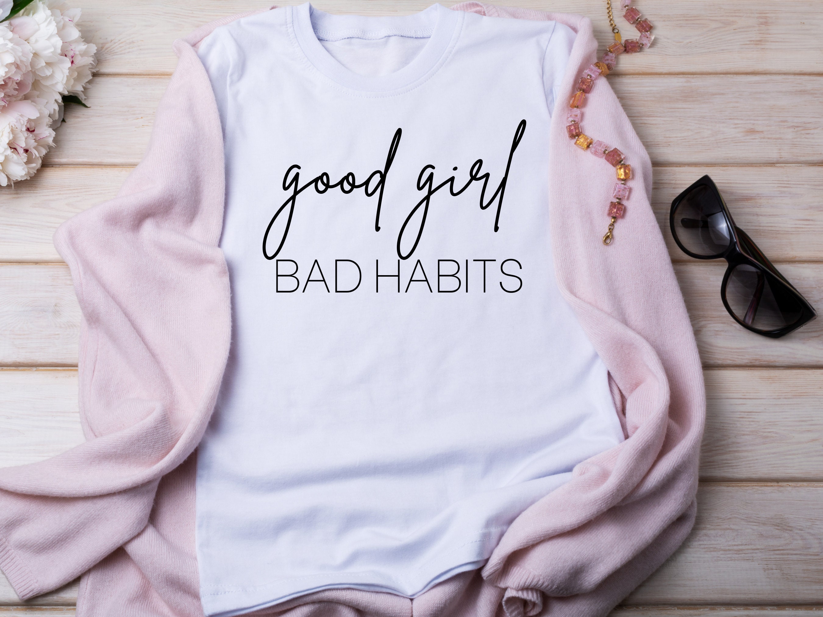 Good Girl Bad Habits SVG Funny SVG Cricut Cut File - Etsy