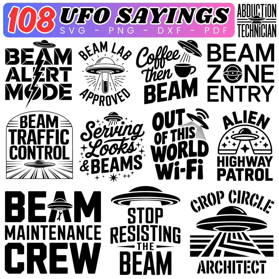 UFO Sayings SVG Bundle, Alien Quotes, Space Designs (digital Download ...