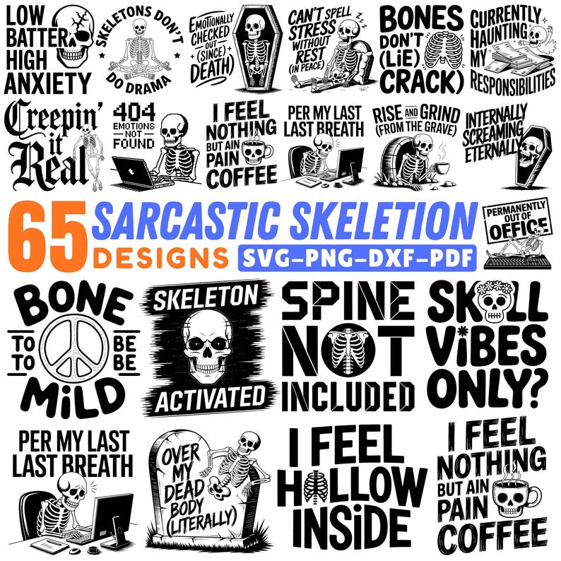 Sarcastic Skeleton Svg Png Pdf & Dxf Bundle Funny Skeleton Designs for ...
