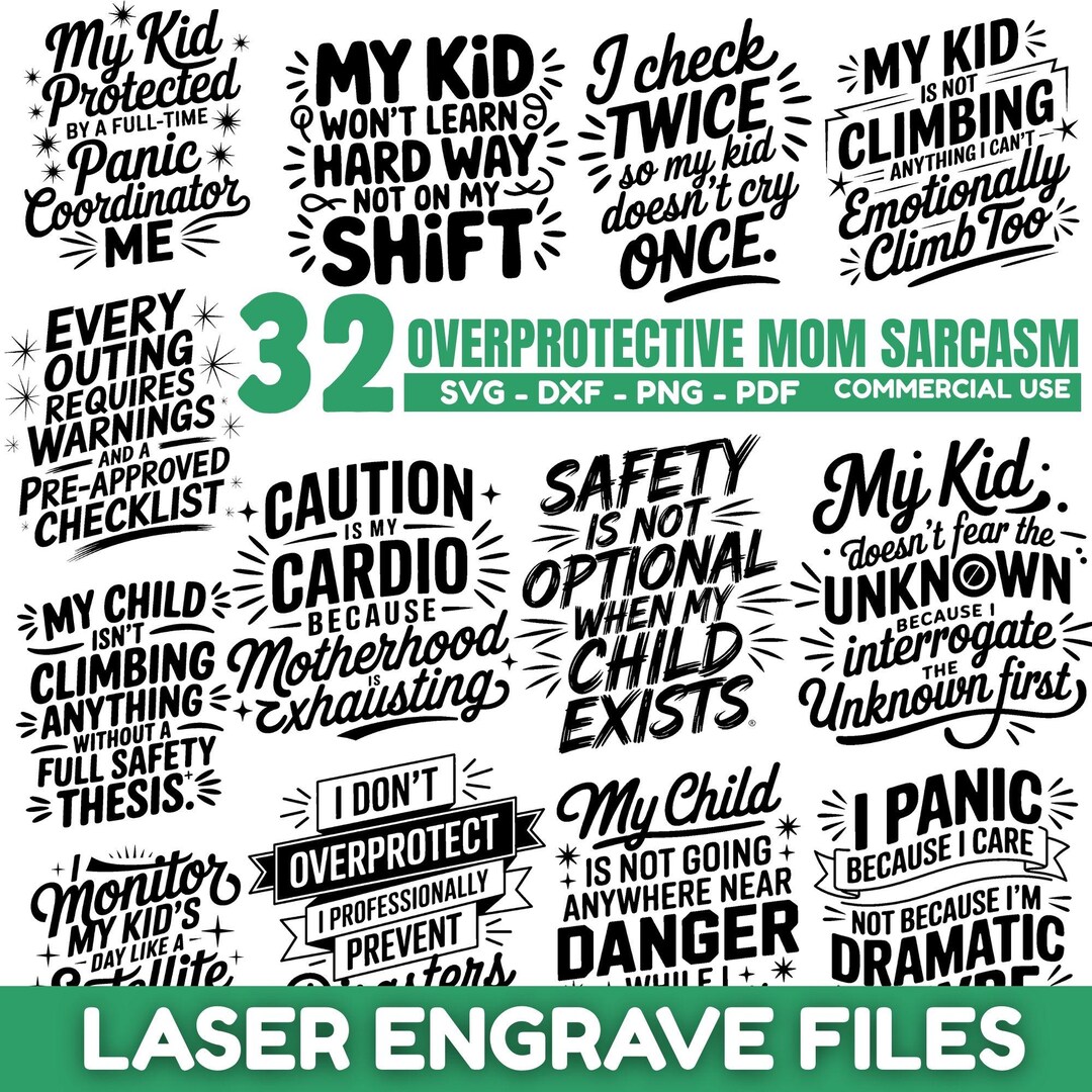 Laser Engrave Files Overprotective Mom Sarcasm Svg Png Pdf & Dxf Bundle ...