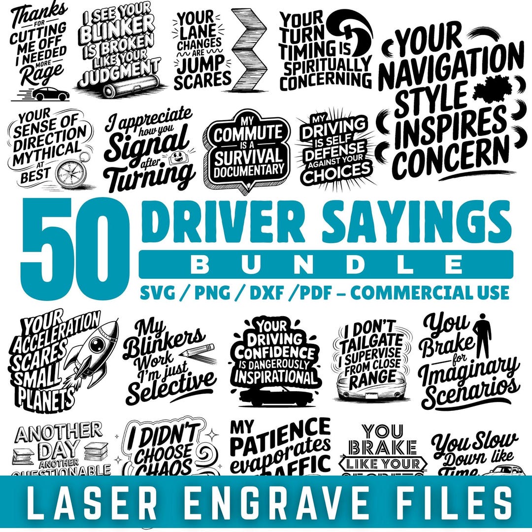 Laser Engrave Files Driver Sayings Svg Png Pdf & Dxf Bundle for Etched ...