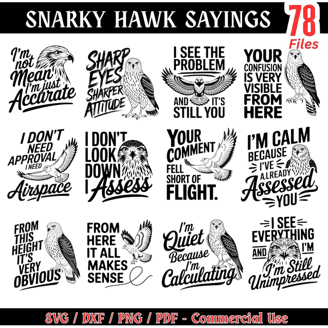 Snarky Hawk Sayings Svg Png Pdf & Dxf Bundle for Sassy Bird Crafts ...