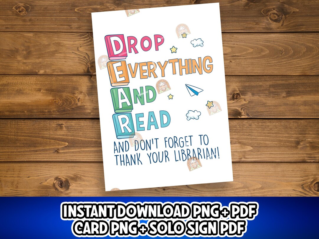 Drop Everything and Read Day Card Printable, Its D.E.A.R Time Sign ...