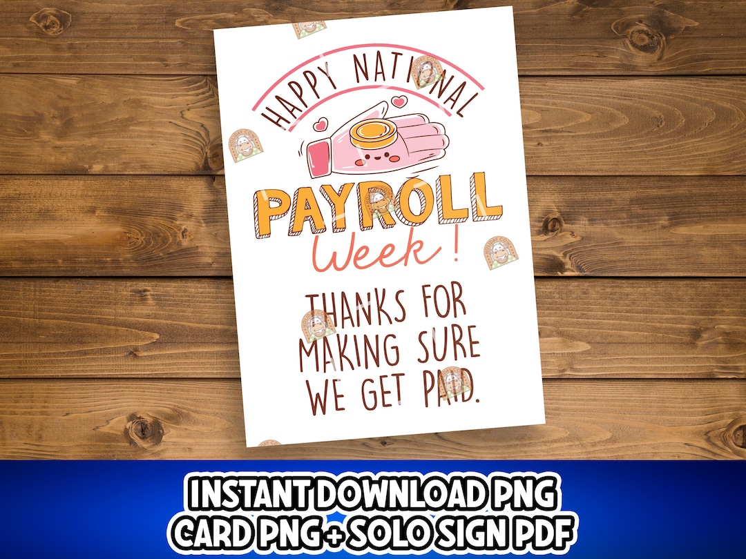 National Payroll Week Card Printable, Payroll Week Sign, Payroll ...