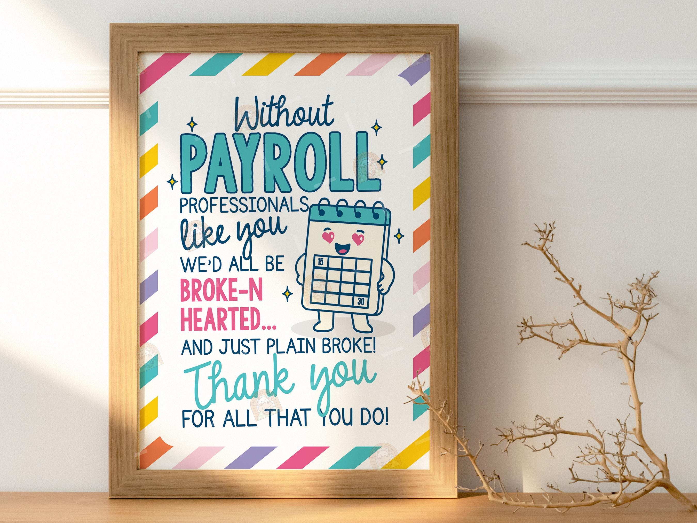 Funny Payroll Gift Printable, National Payroll Week Sign, Payroll ...