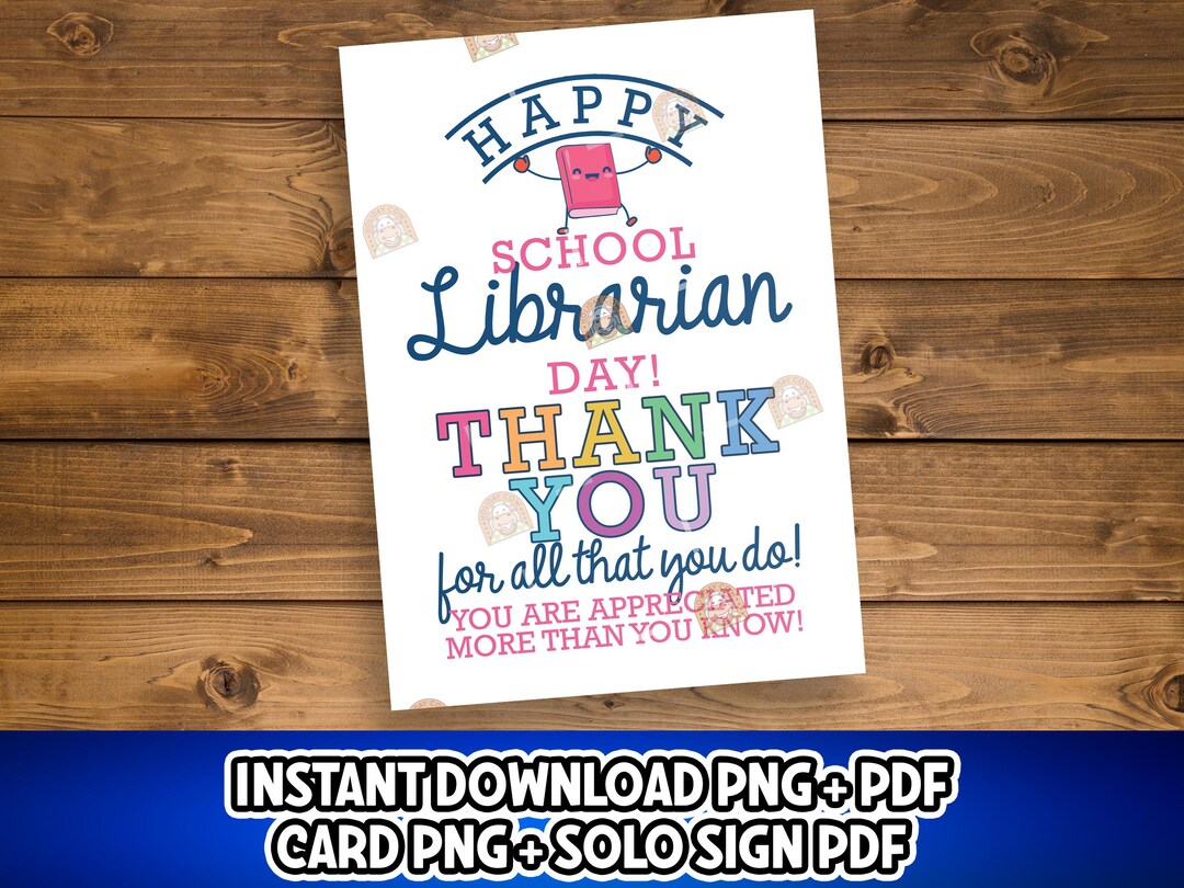School Librarian Day Gift, Printable School Librarian Day Sign, Thank ...